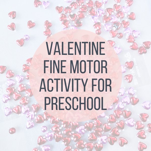 Valentine Fine Motor Activity